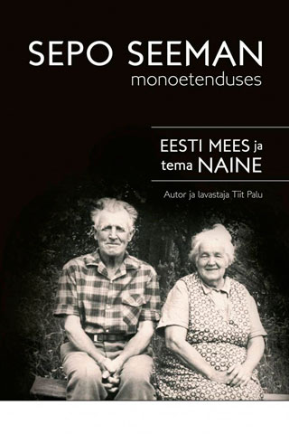 Eesti mees ja tema naine - Eesti Lavastuste Andmebaas